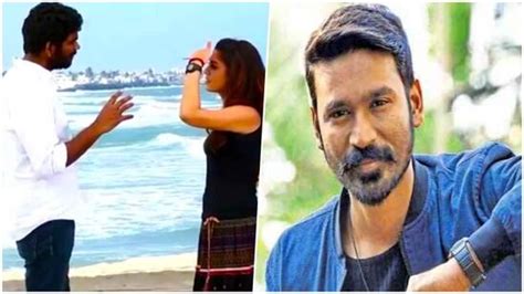 Nayantara And Vignesh Sivan “எங்கள் காதலுக்கு ஆரம்பபுள்ளியாக இருந்தது தனுஷ் தான்” பிளேஷ்பேக்கை