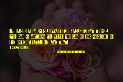 Raising A Daughter Quotes Top 12 Famous Quotes About Raising A Daughter