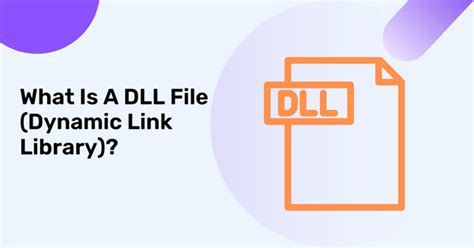 What Is A Dll File Dynamic Link Library Its Released