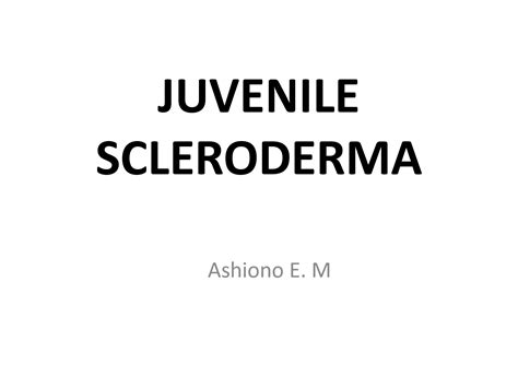Solution Juvenile Scleroderma Class Studypool
