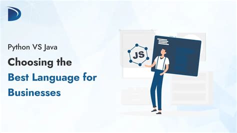 Python Vs Java Choosing The Best Language For Businesses
