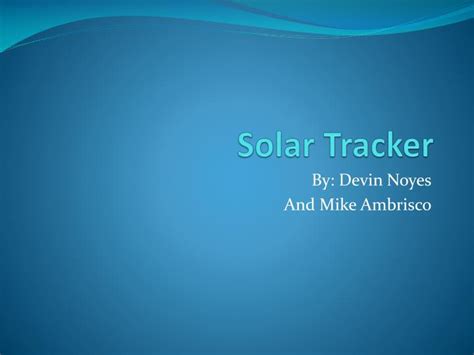 Ppt Solar Tracker Powerpoint Presentation Free Download Id2327945