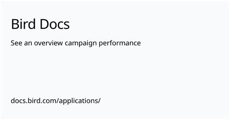 See An Overview Campaign Performance Bird Docs