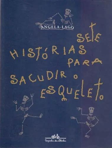 Sete Historias Para Sacudir O Esqueleto Mercadolivre