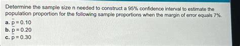 Solved Determine The Sample Size N Needed To Construct A Chegg