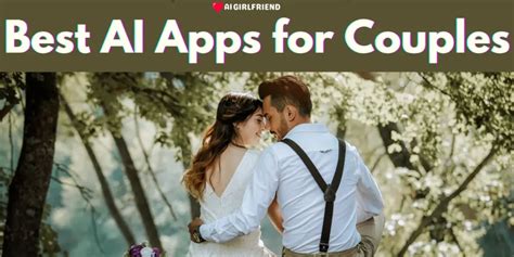7 Top Ai Apps For Couples Enhance Your Relationship In 2025