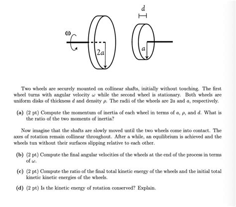 Solved Two Wheels Are Securely Mounted On Collinear Sha