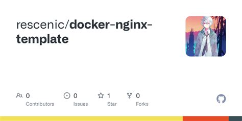 Github Rescenicdocker Nginx Template