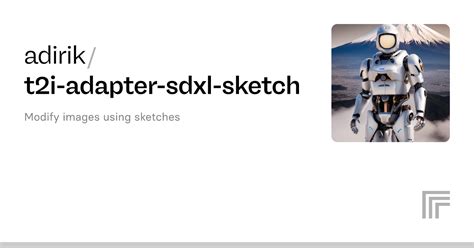 Adirik T I Adapter Sdxl Sketch Run With An API On Replicate