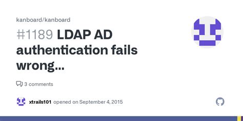 Ldap Ad Authentication Fails Wrong Usernamepassword Error · Issue 1189 · Kanboardkanboard