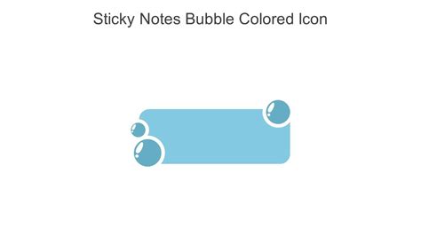 Sticky Notes Bubble Colored Icon In Powerpoint Pptx Png And Editable