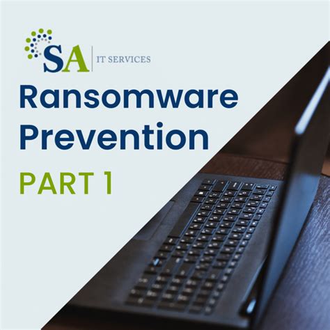 Ransomware Prevention Part 1 Sa It Services