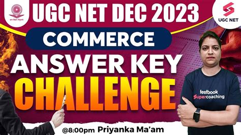 Ugc Net 2023 Answer Key Challenge Ugc Net Commerce Answer Key Out Priyanka Maam Youtube