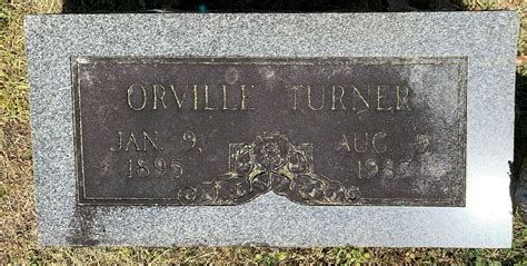 Orville Fletcher Turner 1896 1987 Find A Grave äreminne