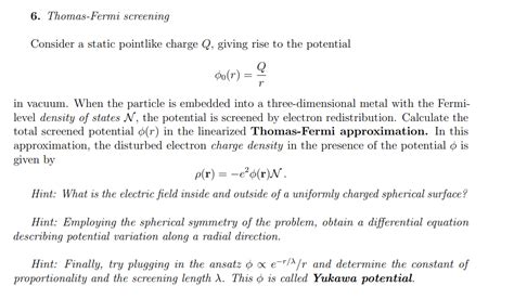 Solved 6 Thomas Fermi Screening Consider A Static Pointlike