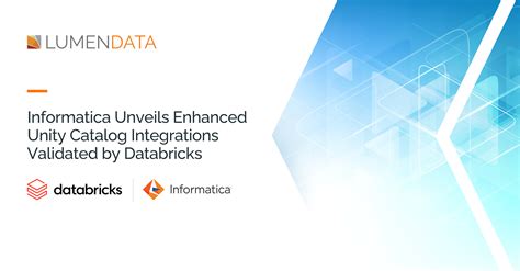 Informatica Launches New Enhanced Databricks Validated Unity Catalog