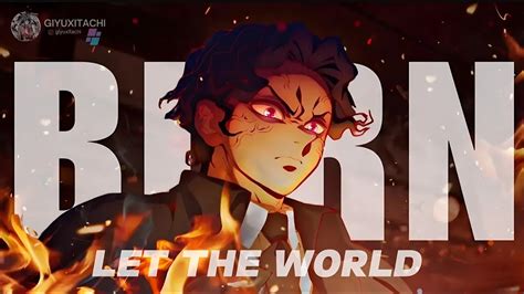 I Let The World Burn 4KAMV Demon Slayer Season 4 Edit Muzan Kibutsuji Chris Grey YouTube