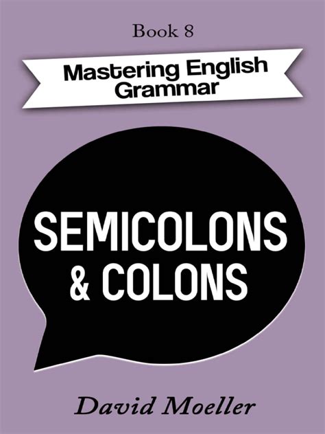 Mastering English Grammar Semicolons And Colons Pdf English