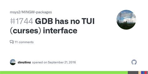 gdb has no tui curses interface · issue 1744 · msys2 mingw packages
