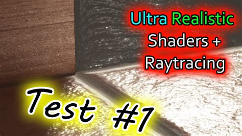 Testing Minecraft Ultra Realistic Shaders Raytracing Test 1 Youtube