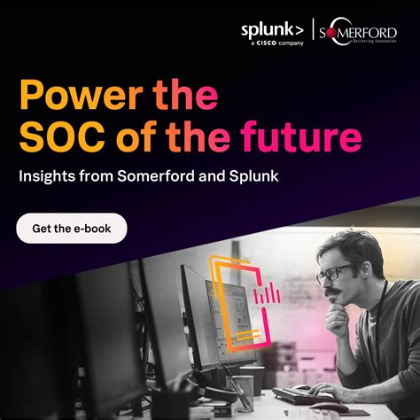 Power The Soc Of The Future Somerford Associates And Splunk