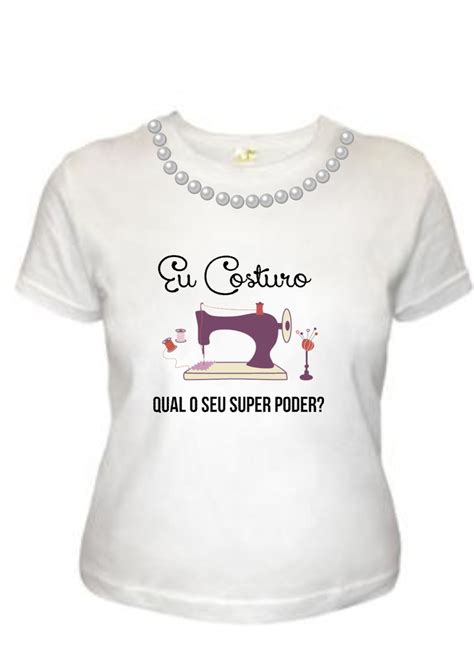 T Shirt Costureira Profissão Cpérolas Elo7 Produtos Especiais