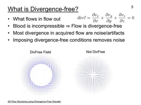 Improved Visualization And Quantification Of 4d Flow Data Using Divergence Free Wavelet