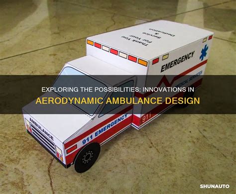 Exploring The Possibilities Innovations In Aerodynamic Ambulance