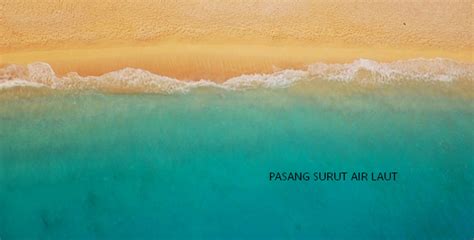 Pengertian Pasang Surut Air Laut Teori Faktor Penyebab Tipe Dan Manfaatnya Ilmu Geografi
