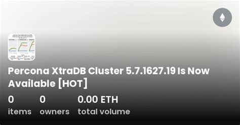 Percona Xtradb Cluster 57162719 Is Now Available Hot Collection