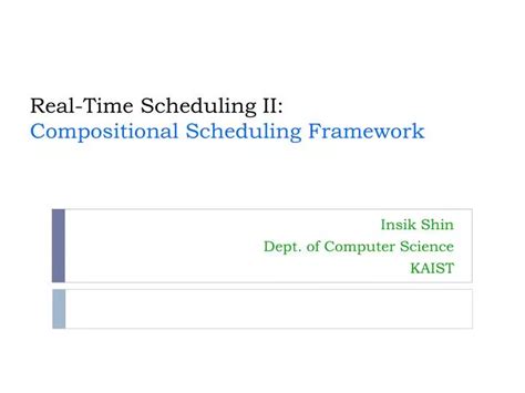 Ppt Real Time Scheduling Ii Compositional Scheduling Framework Powerpoint Presentation Id