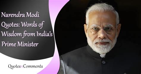 100 Narendra Modi Quotes Inspiring Words From Indias Leader