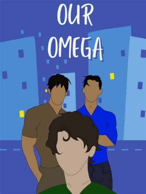 Read Our Omega Mrsassbutt Webnovel