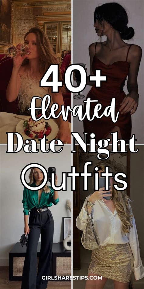 40 Elevated Date Night Outfits Worth Obsessing Over Girl Shares Tips