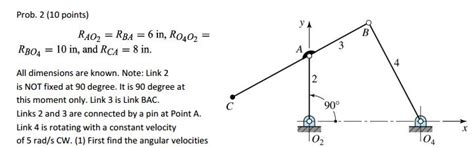 Solved Find The Angular Accelerations Of Links 2 And 3 And
