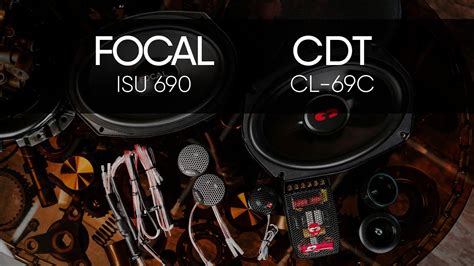 CDT CL-69C vs FOCAL ISU 690 - YouTube