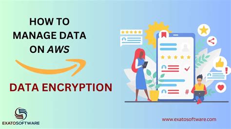 How To Manage Data On Aws Data Encryption Exatosoftware