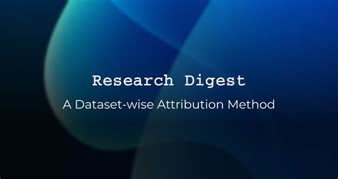 A Dataset Wise Attribution Method