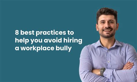 8 Best Practices To Help Avoid Hiring A Workplace Bully Tg