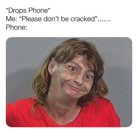 Phone Just Pawned Itself To By More Crack Drops Phone Please Dont