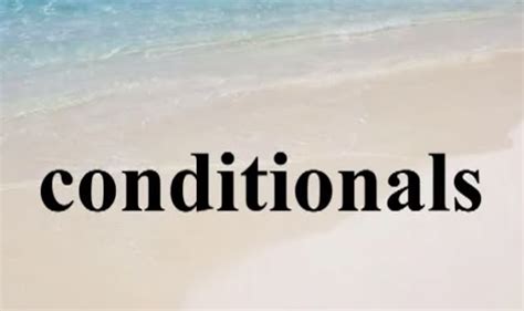 ENGLISH 6TH GRADE CONDITIONAL SENTENCES