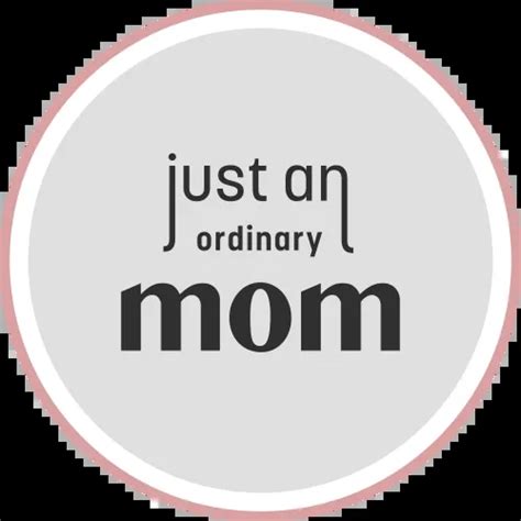 Home Just An Ordinary Mom
