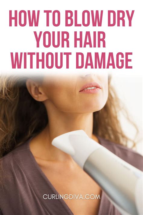 How To Blow Dry Your Hair Without Damage Hair Without Heat Blow Dry