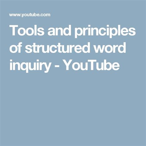 Tools And Principles Of Structured Word Inquiry Youtube Words