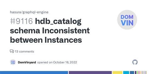 Hdbcatalog Schema Inconsistent Between Instances · Issue 9116