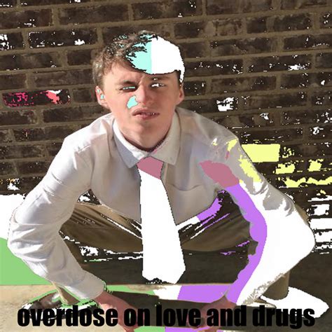 Overdose On Love And Drugs Big Gay Daddy