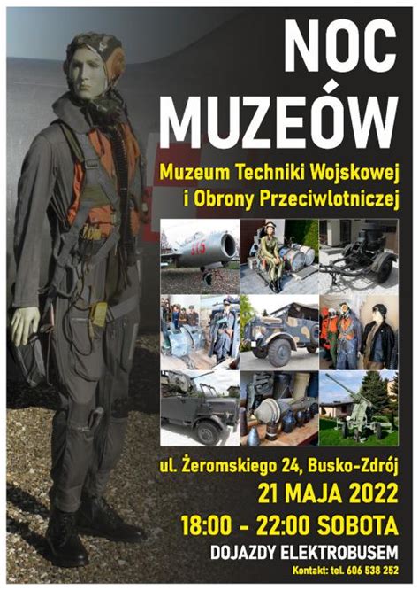 Noc Muzeów W Muzeum Techniki Wojskowej I Obrony Przeciwlotniczej