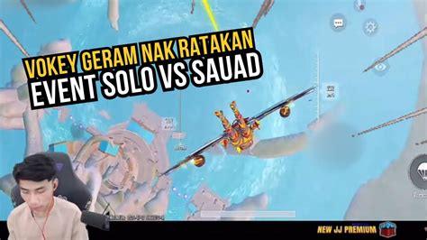 VOKEY GERAM NAK RATAKAN EVENT SOLO VS SQUAD YouTube