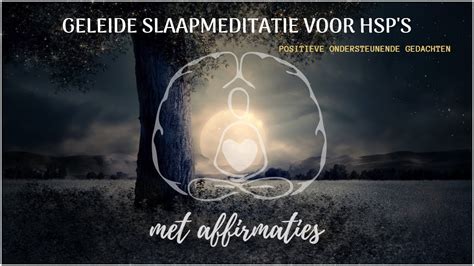 Geleide Slaapmeditatie Voor HSP S Met Affirmaties YouTube