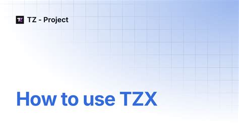 How To Use Tzx Tz Project